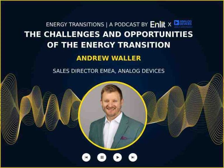 Energy Transitions podcast: Challenges and opportunities of the energy ...